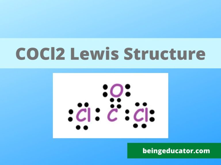 COCl2 Lewis Structure Hybridization Polarity Molecular Geometry – Being ...